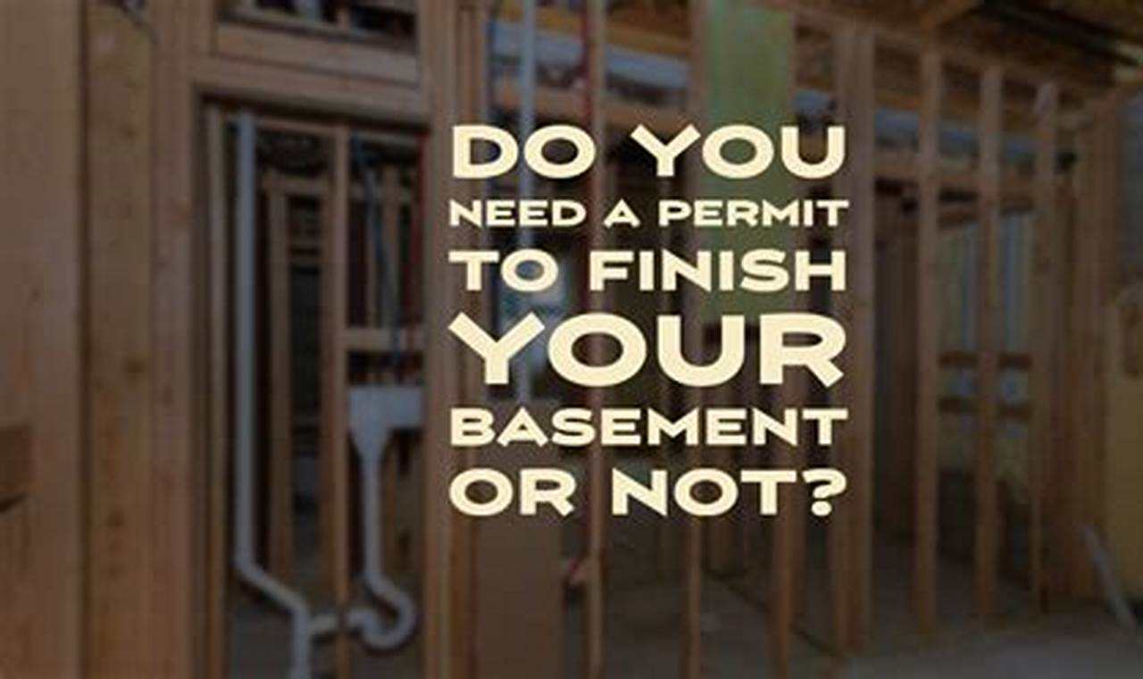 Basement Reno: Do You Need a Permit to Finish Your Basement?